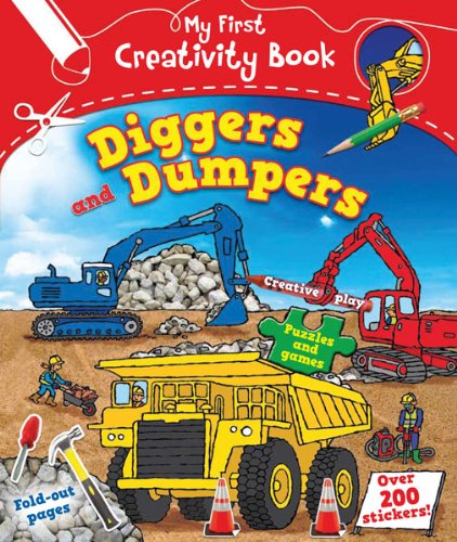 Diggers and Dumpers (My First Creativity Books): Archer, Mandy, Wood ...