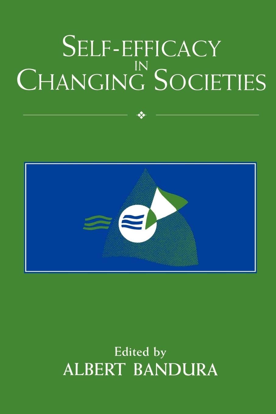 Self-Efficacy in Changing Societies: 9780521586962: Medicine & Health ...