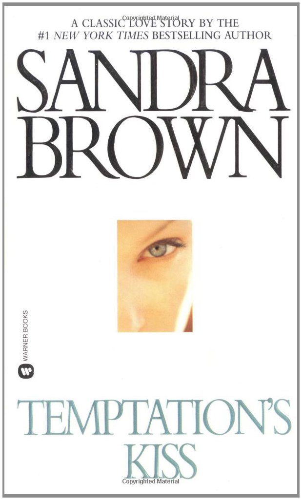 Amazon.com: Temptation's Kiss: 9780446364300: Brown, Sandra: Books