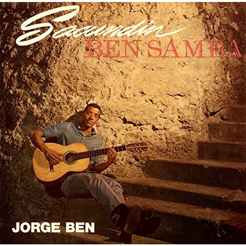 Sacundin Ben Samba by JORGE BEN - Amazon.com Music