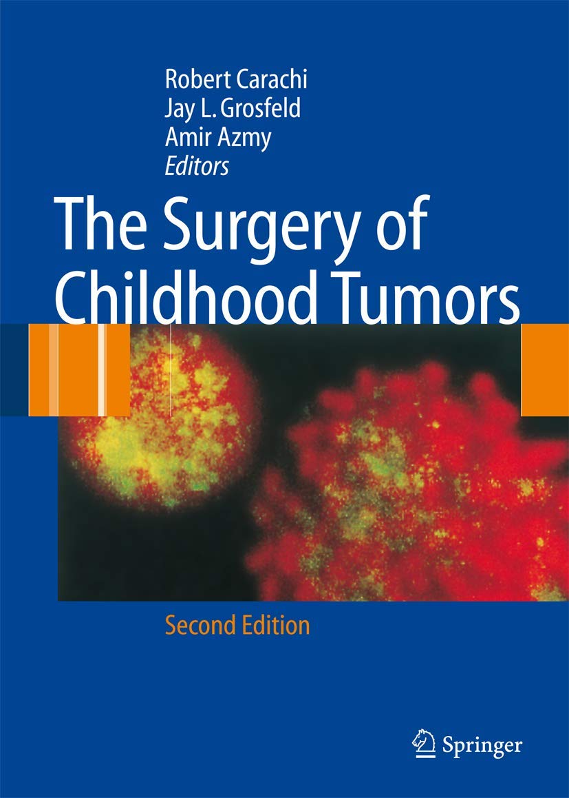 Amazon.com: The Surgery of Childhood Tumors: 9783540297338: Robert (EDT ...
