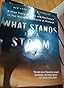 What Stands in a Storm: A True Story of Love and Resilience in the ...