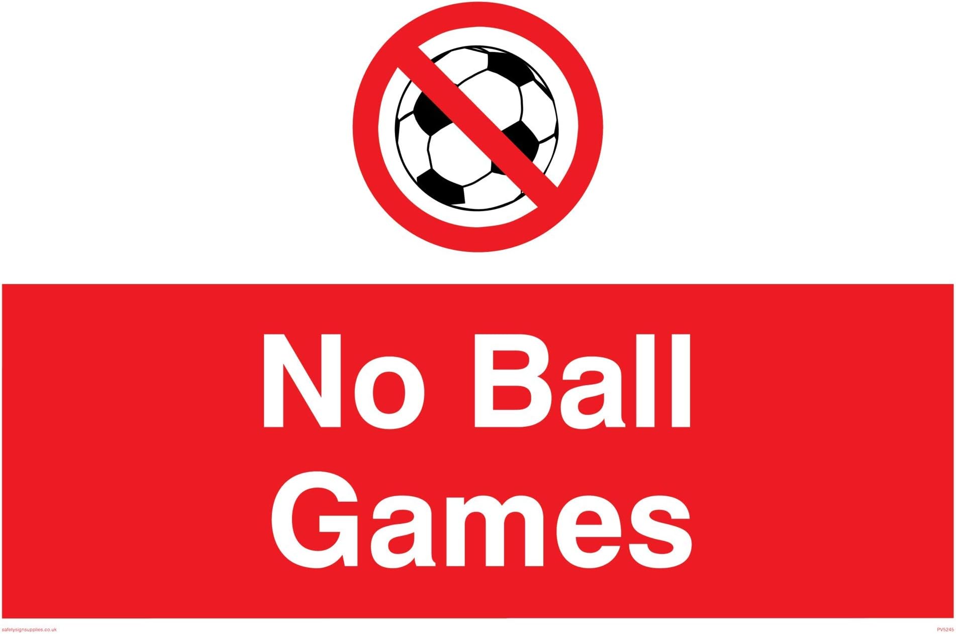 No ball games allowed safety sign - 3mm Aluminium sign (300mm x 200mm ...