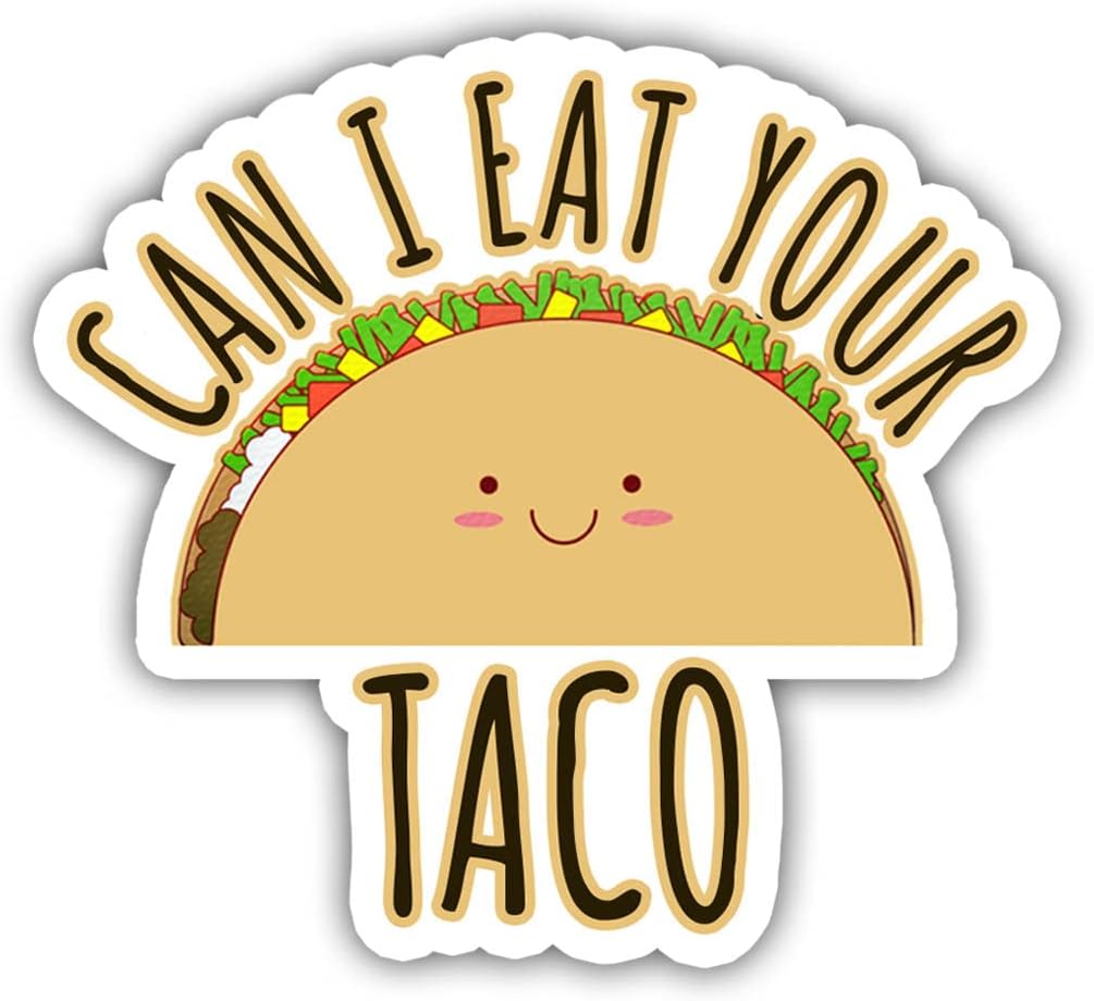 Amazon.com - JEFARIK 3 Pcs - Can I Eat Your Taco Sticker, Funny Taco ...
