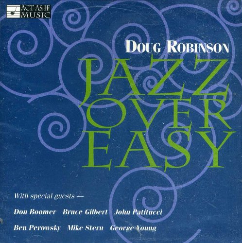 Doug Robinson: Jazz Over Easy - Amazon.com Music