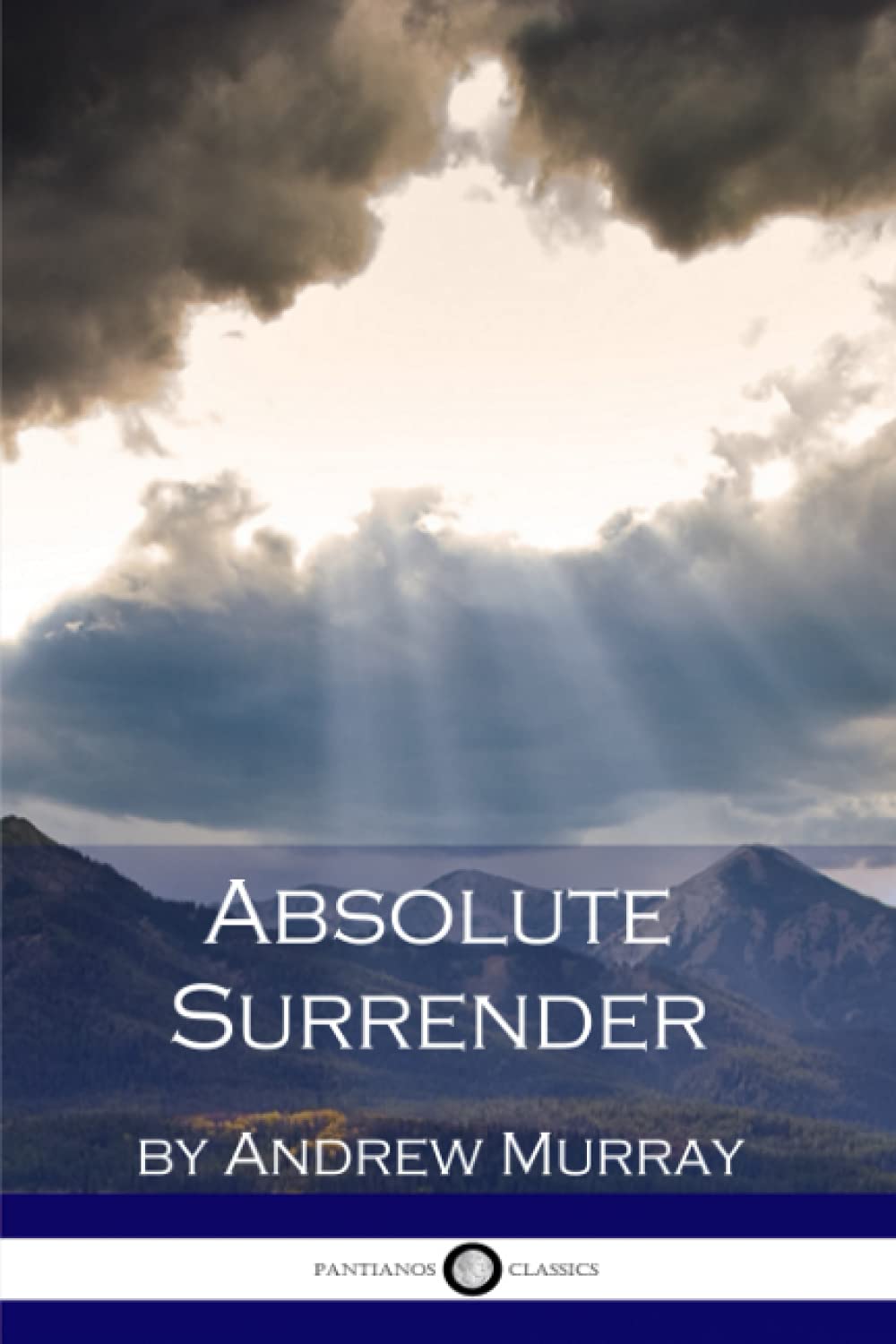 Amazon.com: Absolute Surrender by Andrew Murray: 9781545292730: Murray ...