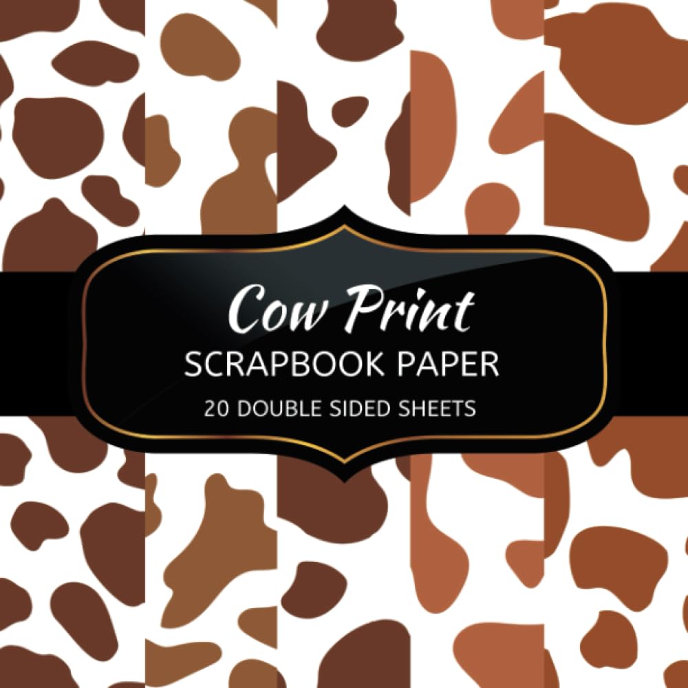 Cow Print Scrapbook Paper: Brown and White, 20 Sheets Double Sided ...