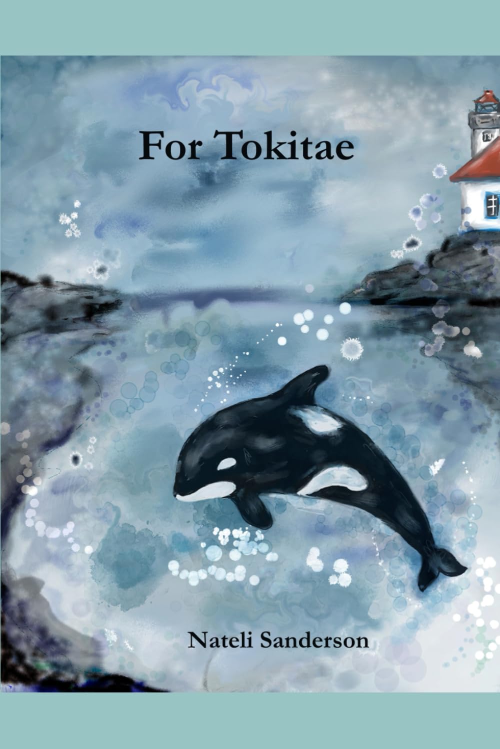 Amazon.com: For Tokitae: 9798320431253: Sanderson, Nateli: Books