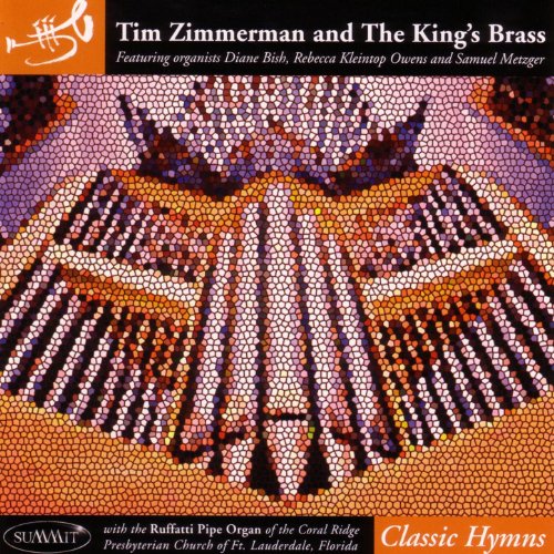 Écouter Classic Hymns de Tim Zimmerman And The King's Brass sur Amazon ...