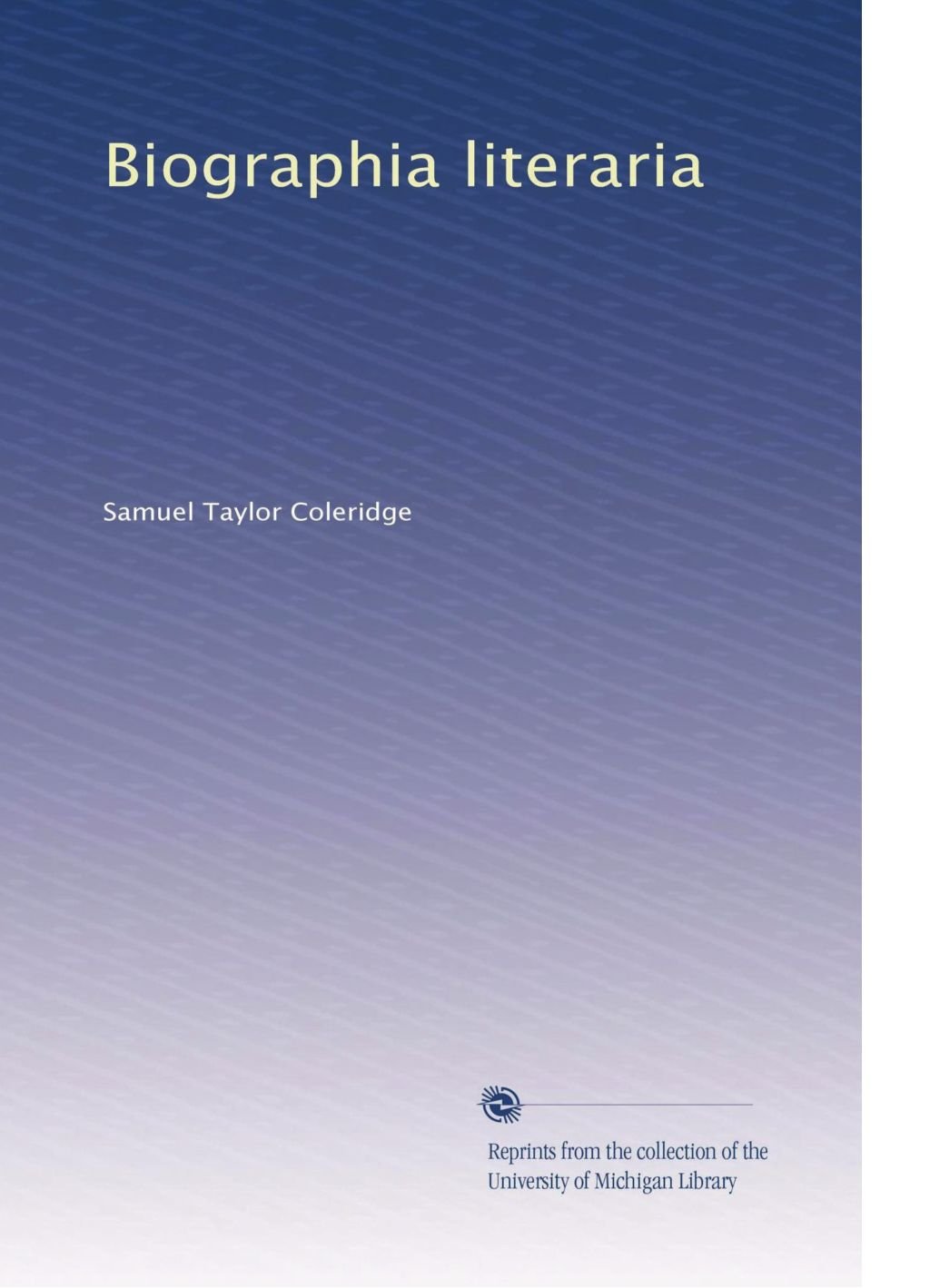 Biographia literaria: Coleridge, Samuel Taylor: Amazon.com: Books