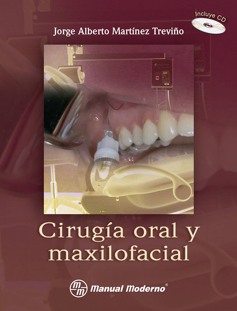Amazon.com: CIRUGIA ORAL Y MAXILOFACIAL incluye CD: 9786074480313: JORGE ALBERTO MARTINEZ: Books
