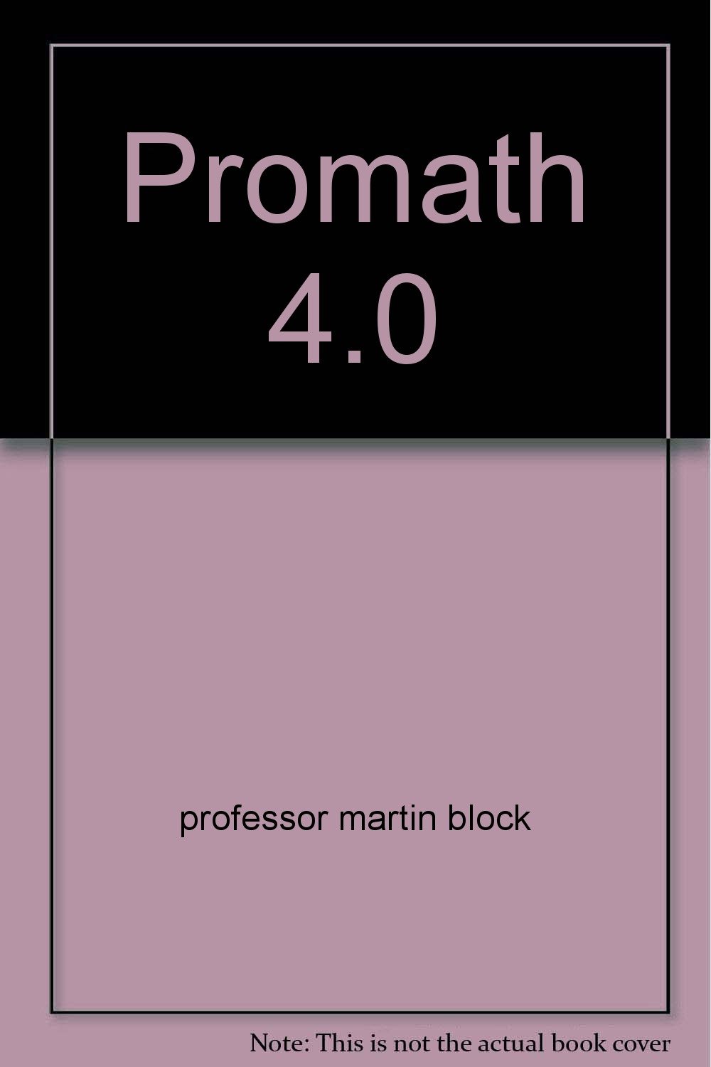 Promath 4.0: professor martin block: Amazon.com: Books
