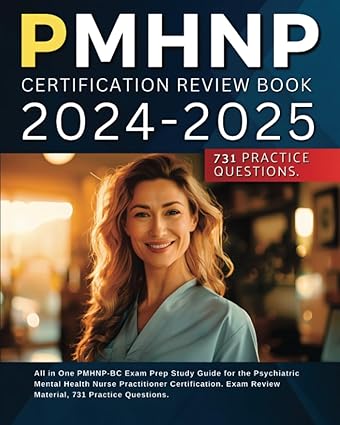 PMHNP Certification Review Book 2024-2025: All in One PMHNP-BC Exam ...
