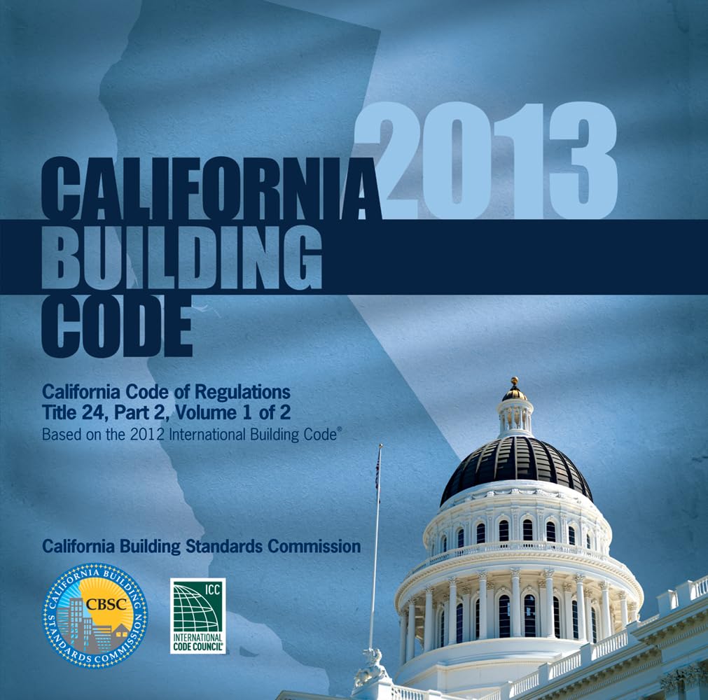 2013 California Building Code, Title 24 Part 2 (2 volumes - includes ...