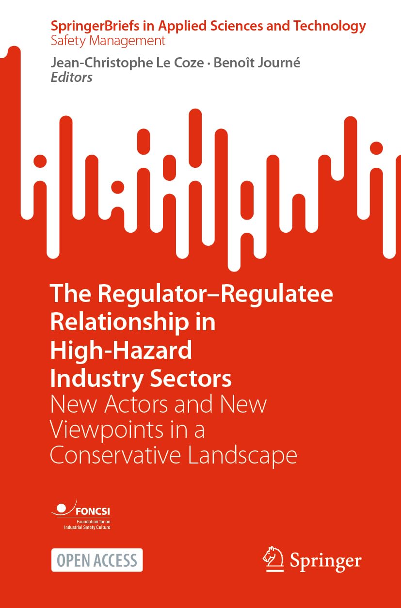 The Regulator–Regulatee Relationship in High-Hazard Industry Sectors ...