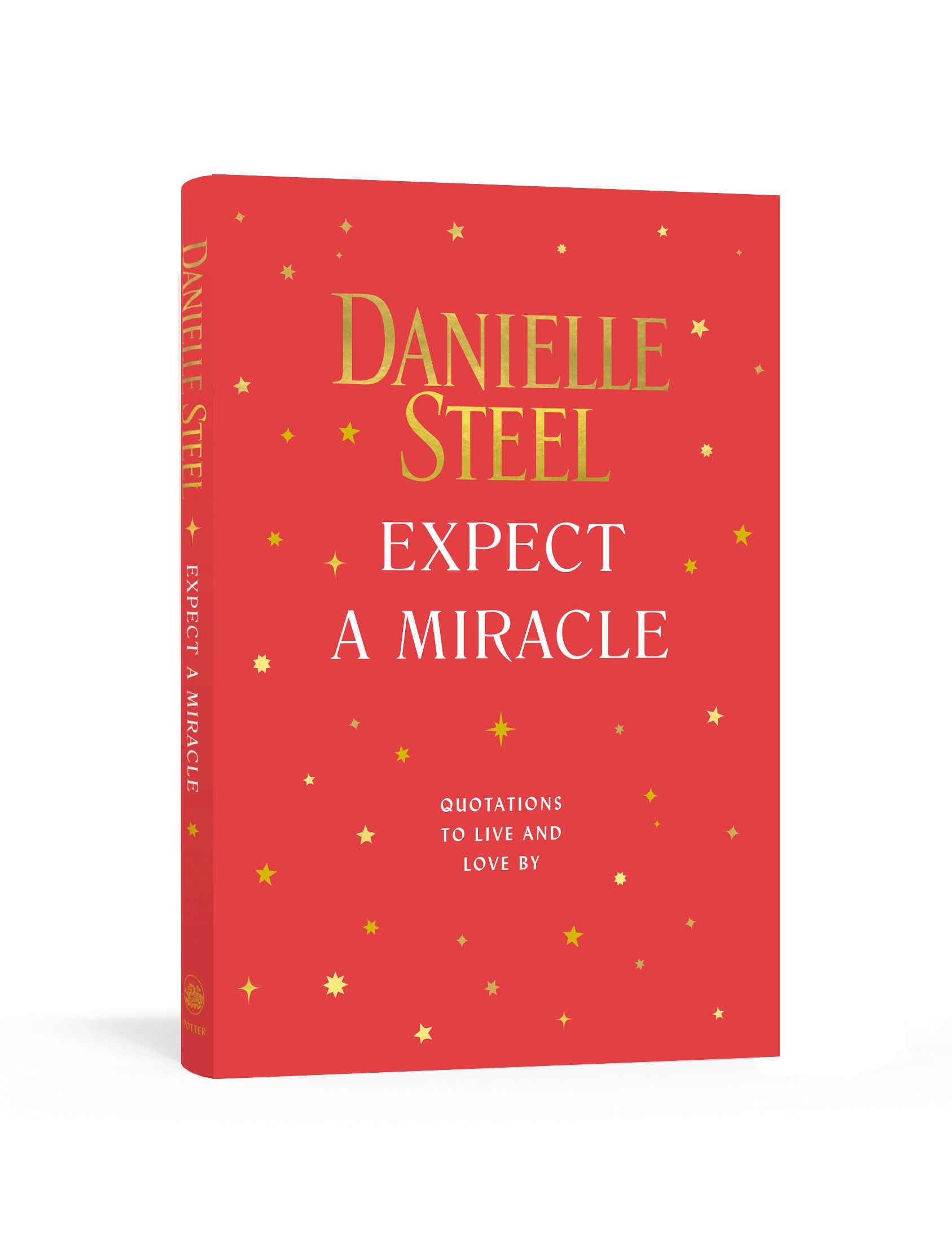 Expect a Miracle: Quotations to Live and Love By: Steel, Danielle ...