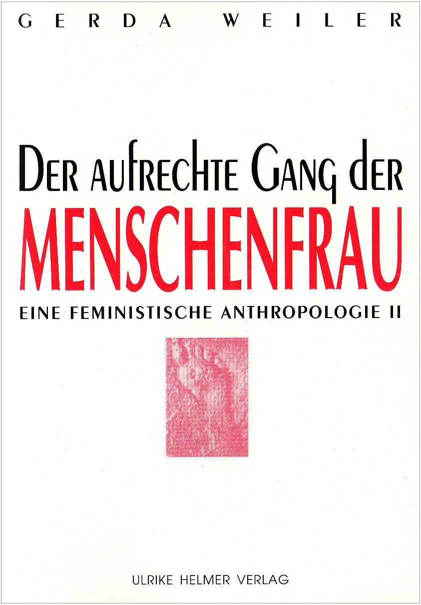 Amazon.com: Der aufrechte Gang der Menschenfrau.: 9783927164192: Gerda ...