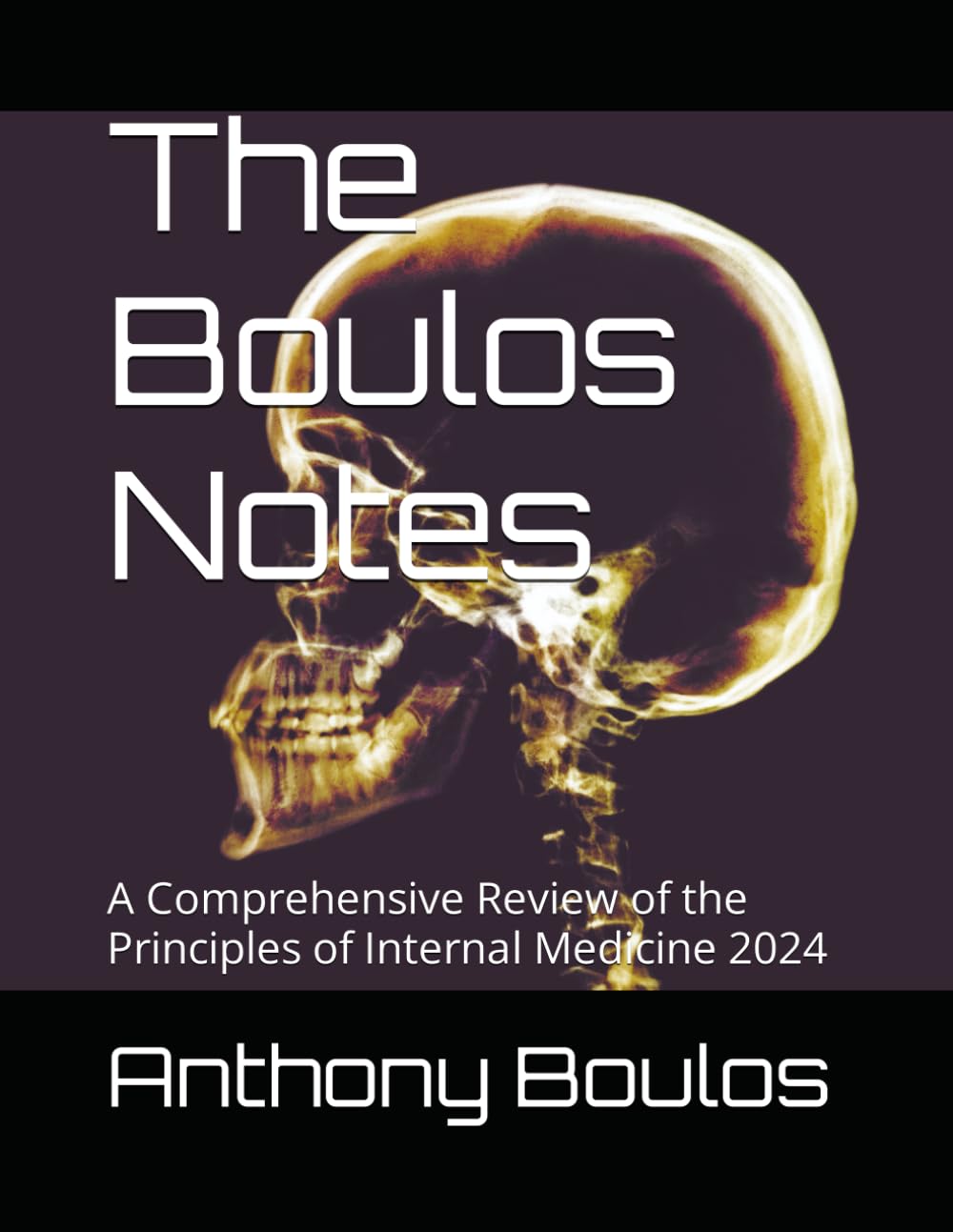 The Boulos Notes: A Comprehensive Review of the Principles of Internal ...