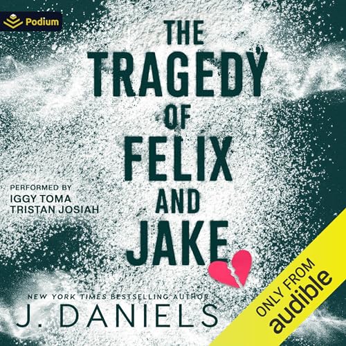 Amazon.com: The Tragedy of Felix and Jake (Audible Audio Edition): J ...