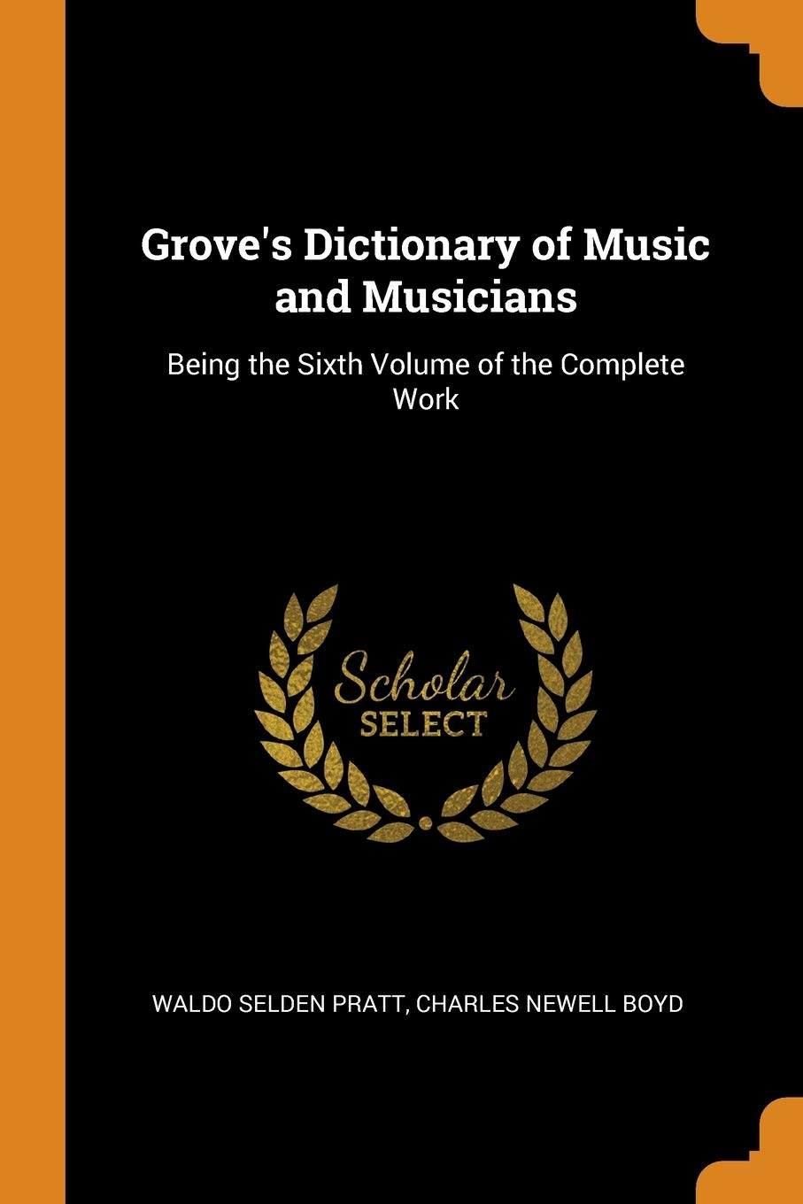 Grove's Dictionary of Music and Musicians: Being the Sixth Volume of ...