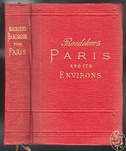 Paris and its environs with routes from London to Paris: handbook for ...