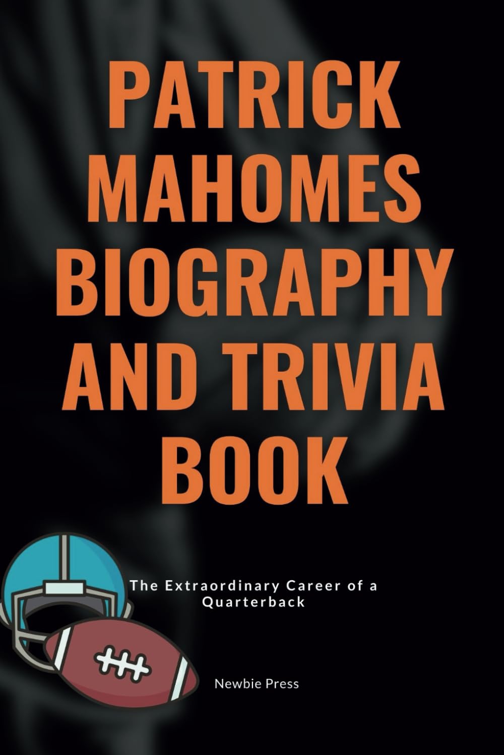 Amazon.com: Patrick Mahomes Biography and Trivia Book: The ...