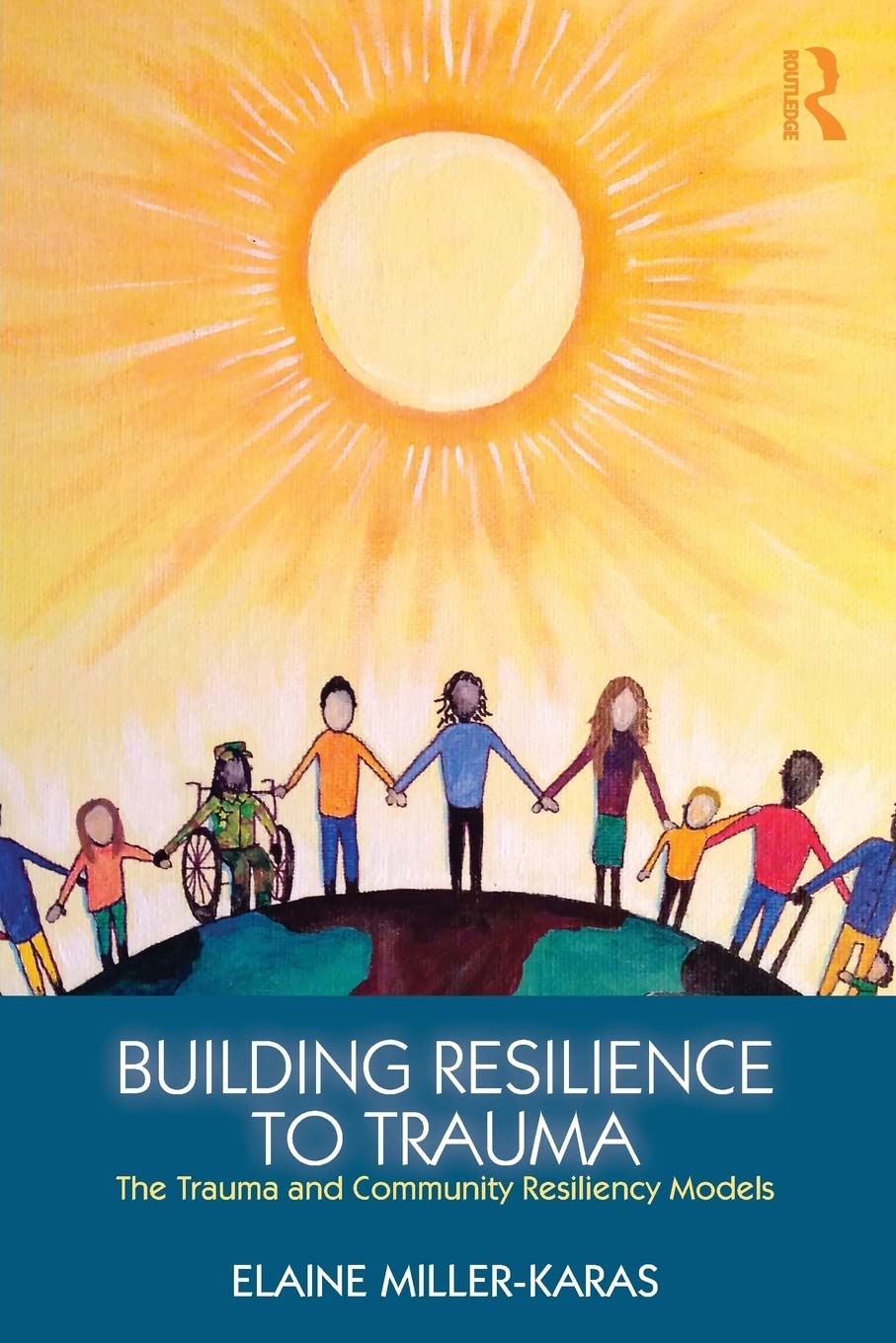 Building Resilience to Trauma: The Trauma and Community Resiliency ...