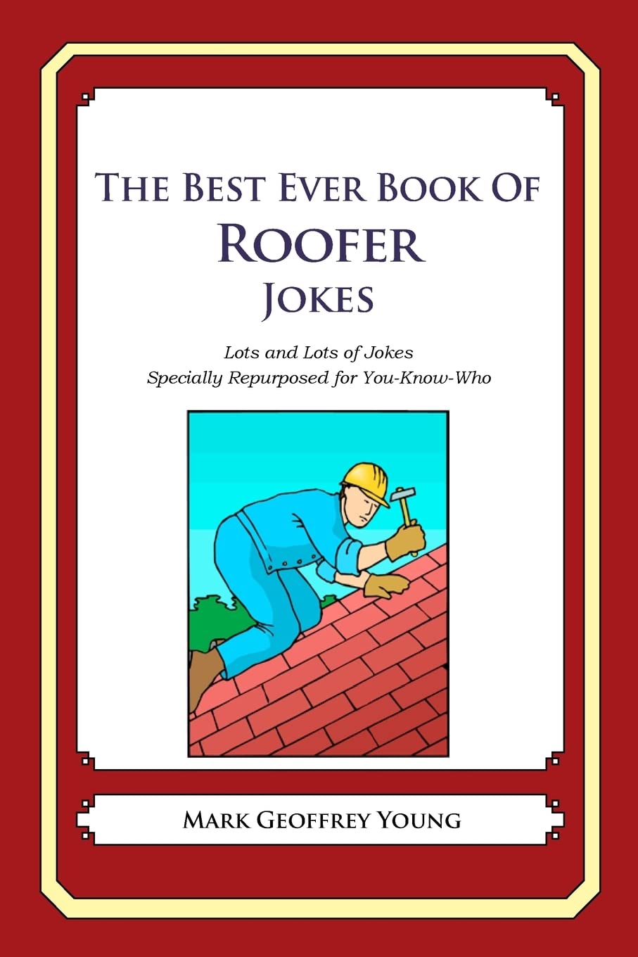Roofer Jokes Funny Roofer Joke Saying No Gynecologist' Men's T Shirt