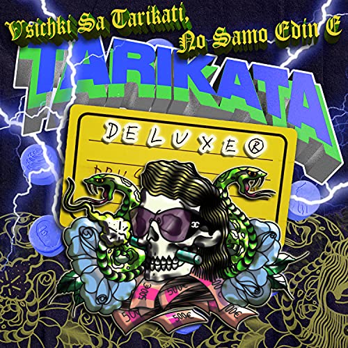 Vsichki Sa Tarikati, No Samo Edin E Tarikata (Deluxe) de Tarikata en ...