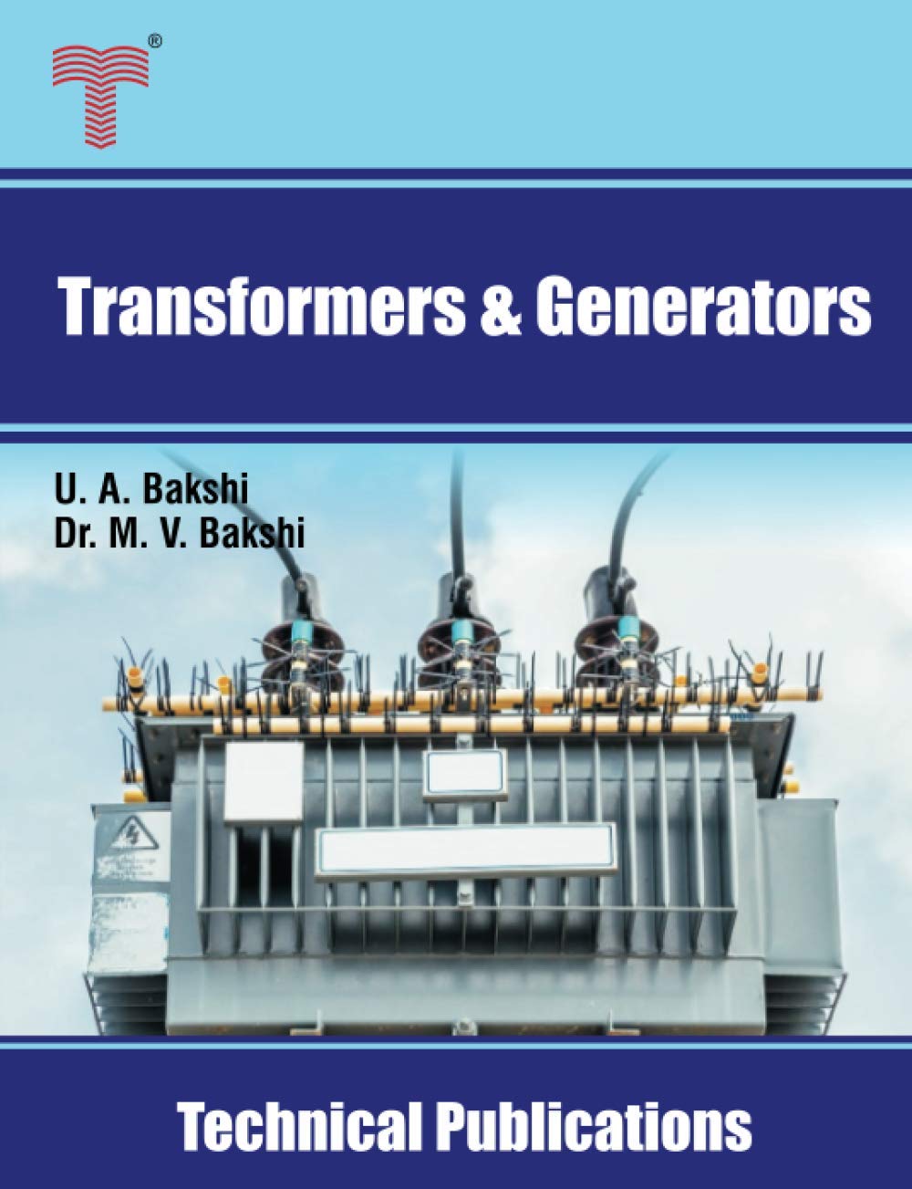 Buy Transformers and Generators: Transformers, D.C. Generators and ...