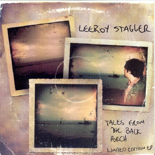 Stagger, Leeroy - Tales From the Back Porch - Amazon.com Music