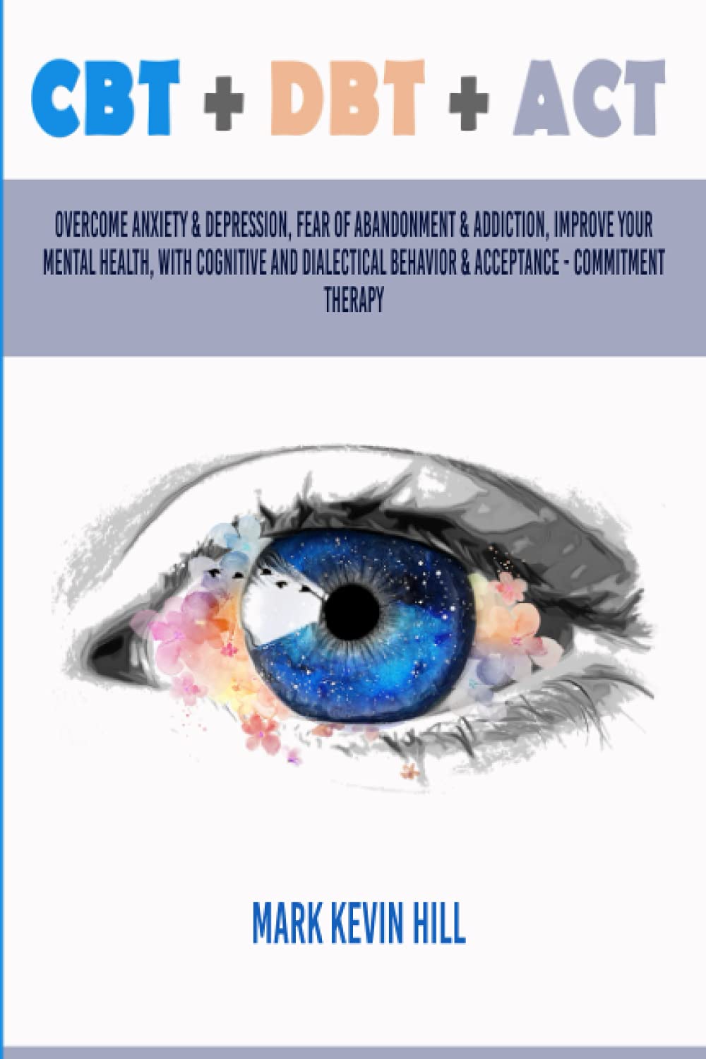 Cbt Dbt Act Cbt Dbt Act Overcome Anxiety And Depression | Desertcart ...