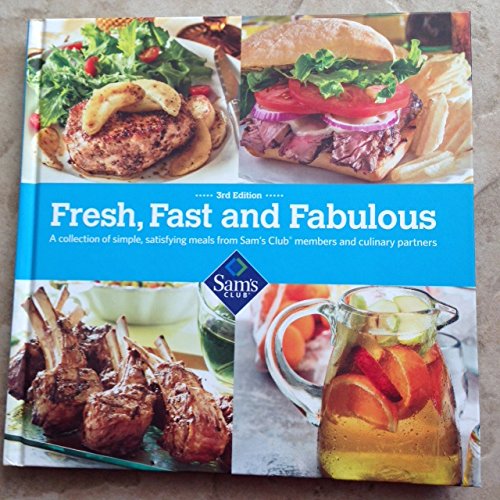 Sam's Club Fresh, Fast and Fabulous 3rd Edition Cookbook: unknown ...