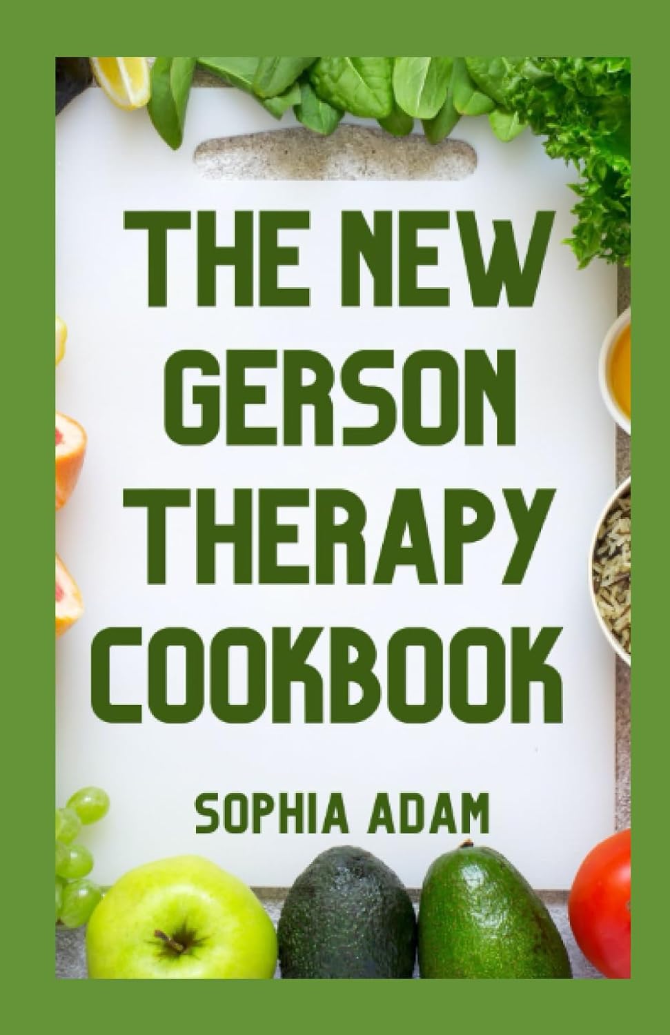 The New Gerson Therapy Cookbook: Weekly Meal Plan | Nutritional And ...