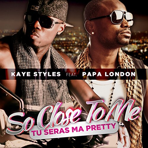Amazon.co.jp: So Close To Me (Tu seras ma Pretty) : Kaye Styles: Digital Music