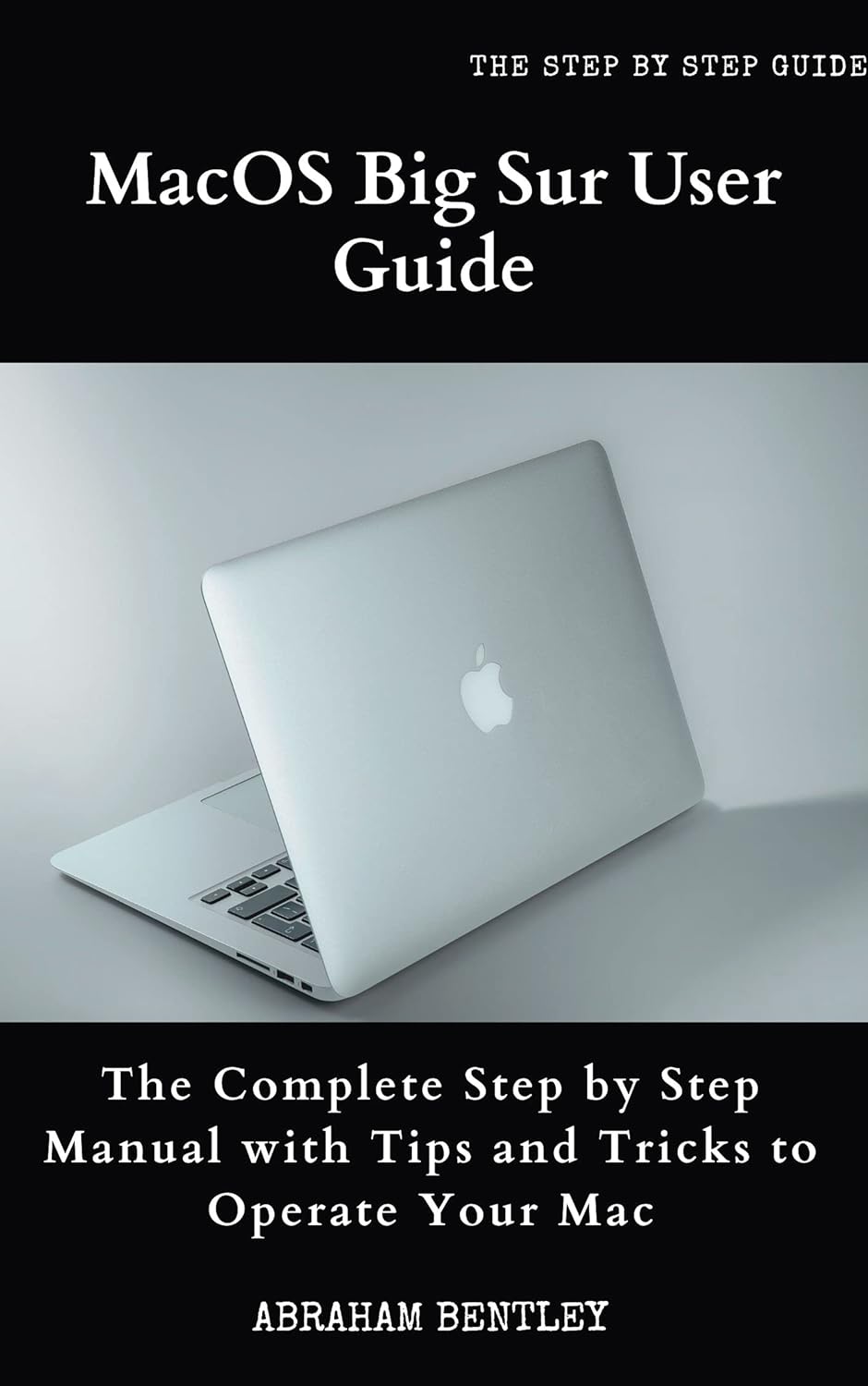 Amazon.com: MacOS Big Sur User Guide: The Complete Step by Step Manual ...