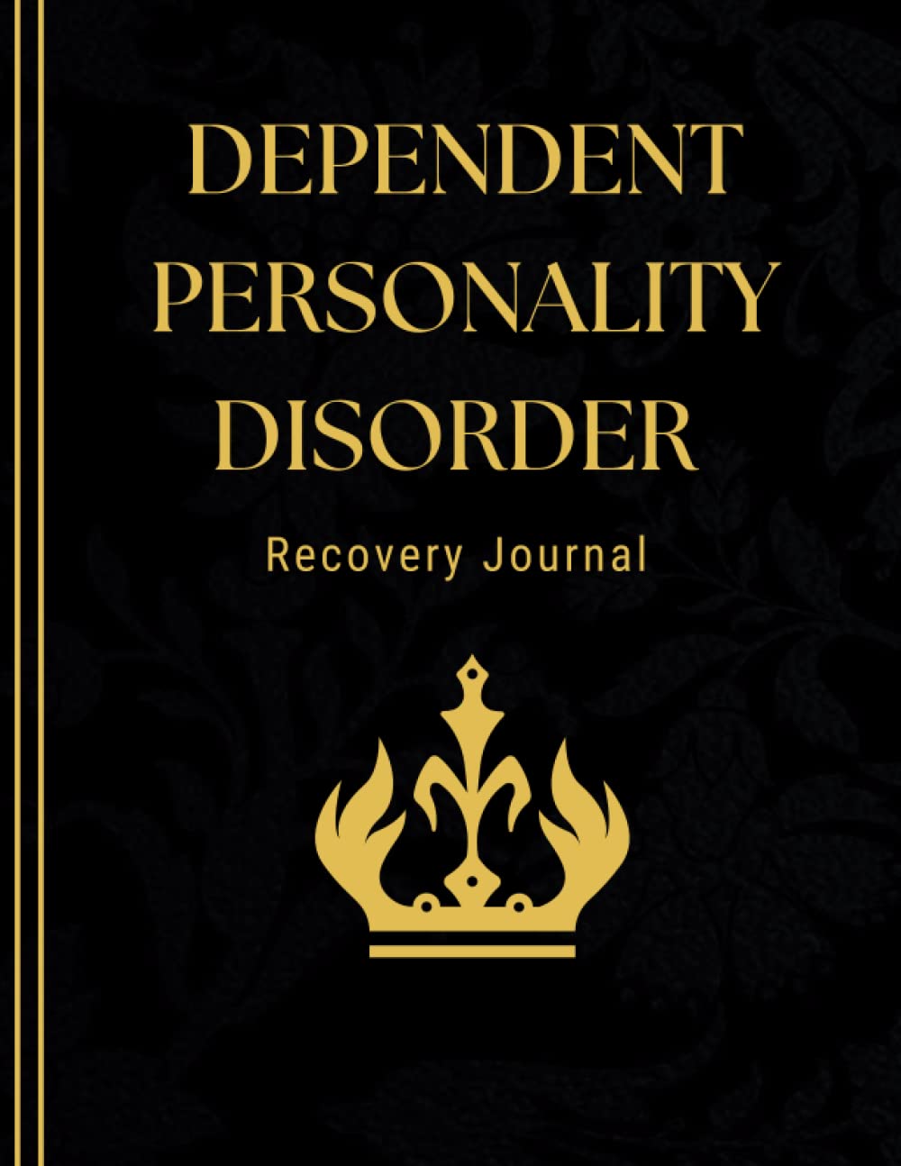 Dependent Personality Disorder Recovery Journal: Dialectical Behavioral ...
