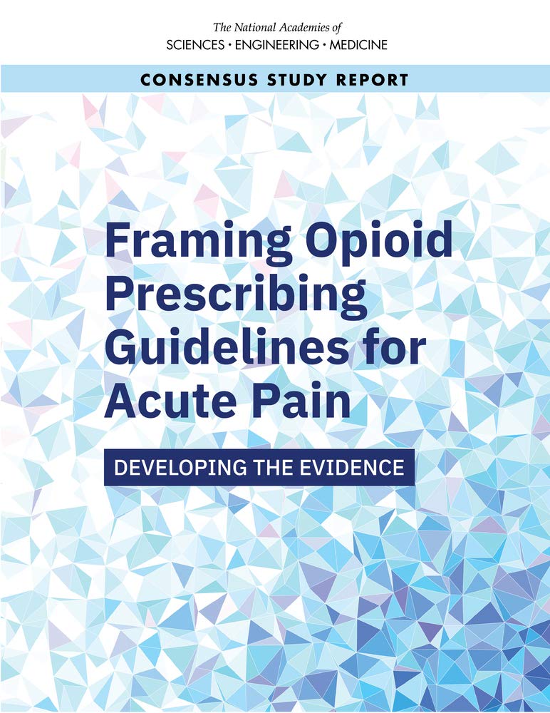 Framing Opioid Prescribing Guidelines for Acute Pain: Developing the ...