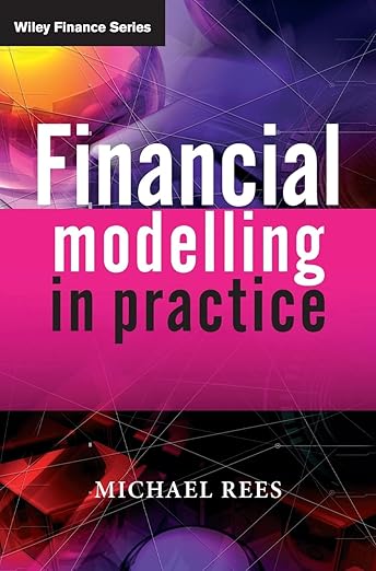 Amazon.com: Financial Modelling in Practice: A Concise Guide for ...