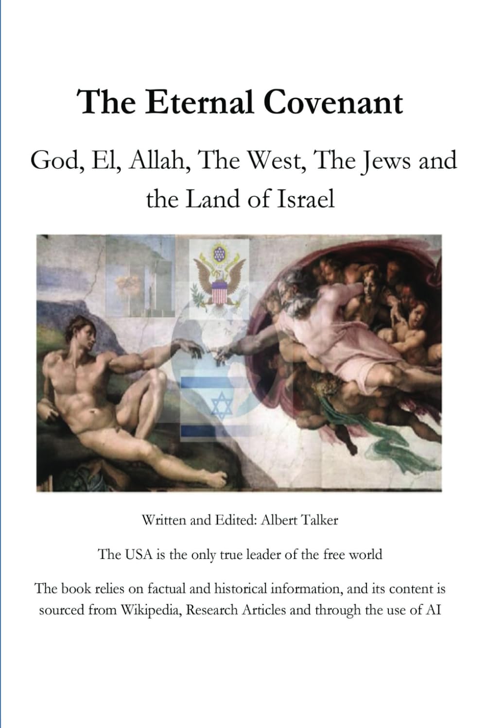The Eternal Covenant: God, El, Allah, The West, The Jews and the Land ...