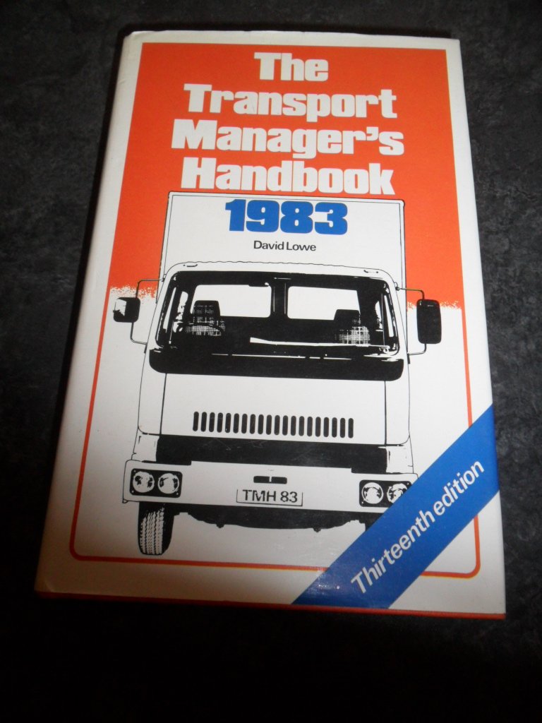 Transport Manager's Handbook 1983: David Lowe: 9780850385557: Amazon ...