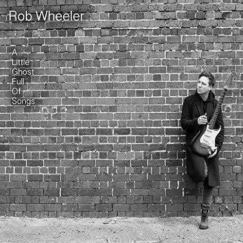 Amazon.com: A Little Ghost Full of Songs : Rob Wheeler: Digital Music