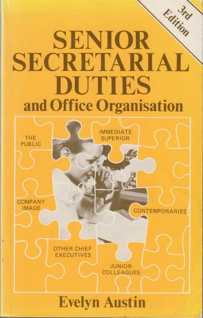 Senior Secretarial Duties and Office Organization: Austin, Evelyn ...