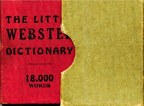 THE LITTLE WEBSTER DICTIONARY: 18,000 WORDS: Tiny Book & Novelty Co ...