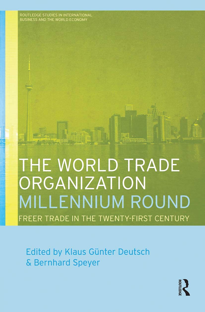 The World Trade Organization Millennium Round: Freer Trade in the ...