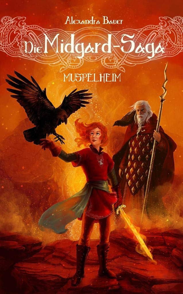 Die Midgard-Saga - Muspelheim : Bauer, Alexandra, Bauer, Alexandra ...