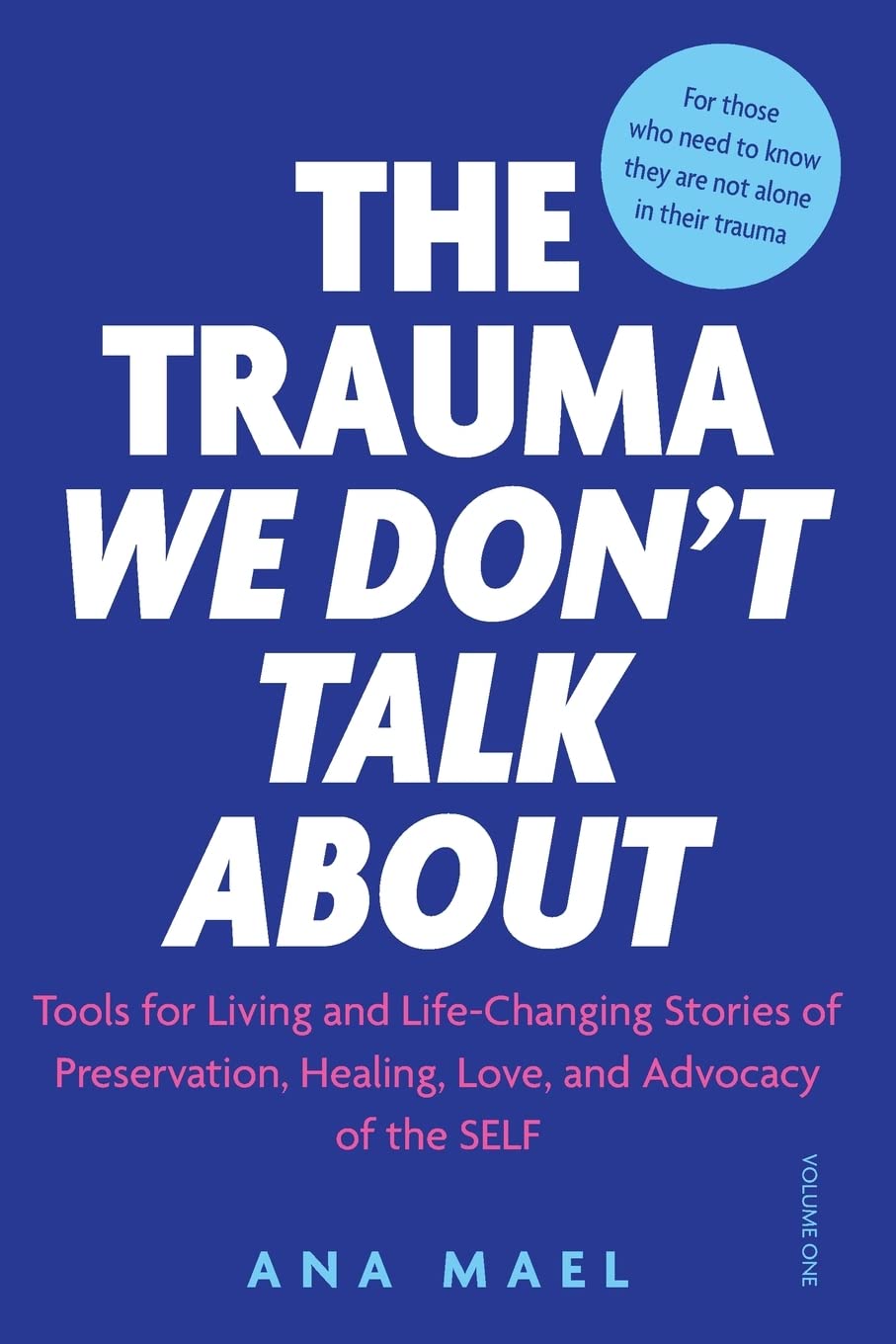 THE TRAUMA WE DON’T TALK ABOUT: Tools for Living and Life-Changing ...