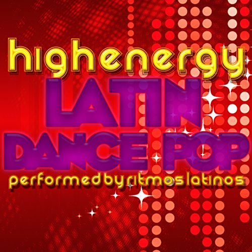 Play High Energy: Latin Dance Pop by Ritmos Latinos on Amazon Music