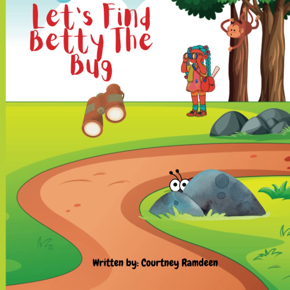 Let’s Find Betty The Bug: A fun story for kids ages 3-8 years: Ramdeen ...