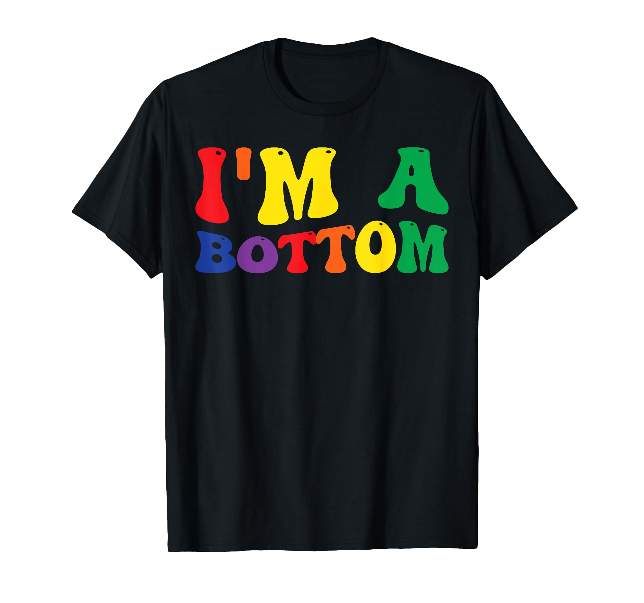 Amazon.com: Funny Gay Pride Rainbow Flag I'm A Bottom T-Shirt ...